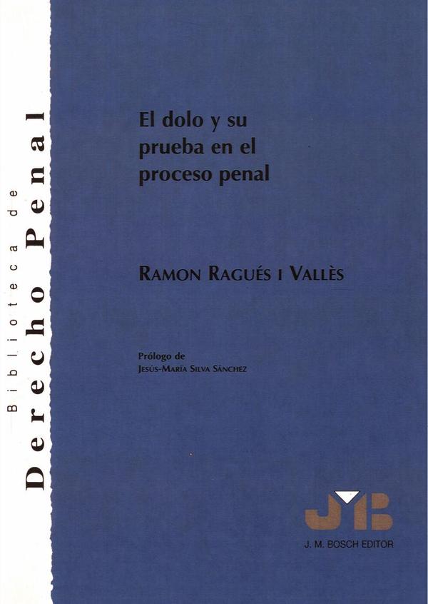 El dolo y su prueba en el proceso penal. – WePrint.app